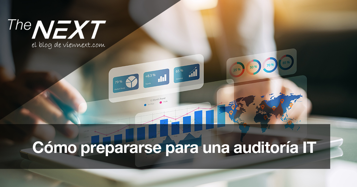 Cómo prepararse para una auditoría IT - Viewnext